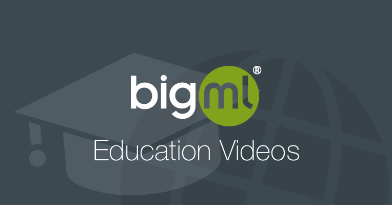 Education Videos | BigML.com